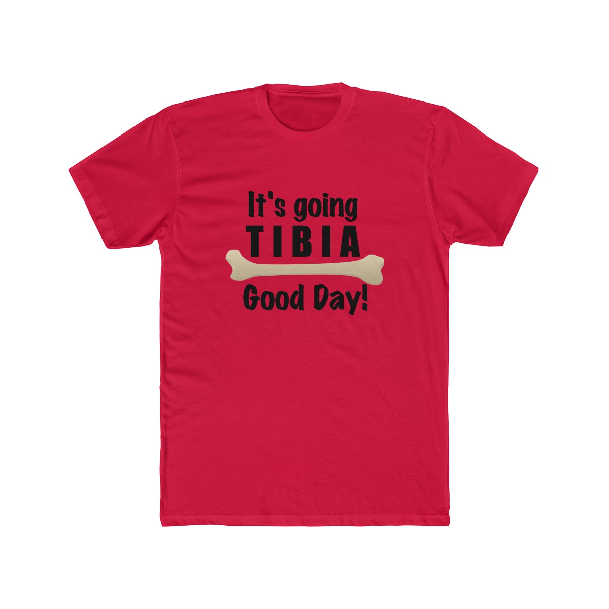 "It's Going TIBIA Good Day" - Men's Cotton Crew Tee - Physioweb Store